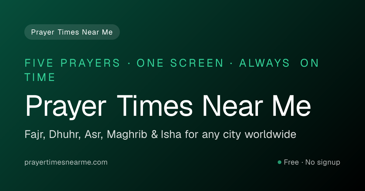 Prayer Times Near Me — Prayer Time in My Location